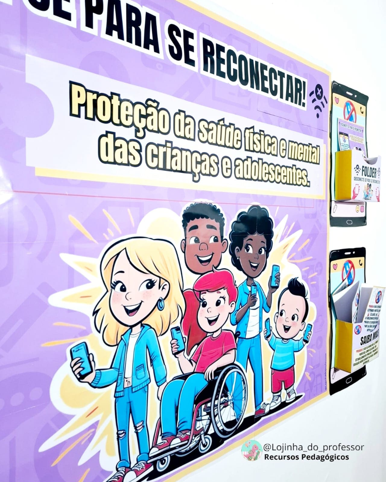 Painel Celular na Escola – Desconectar para Conectar – Lojinha do professor